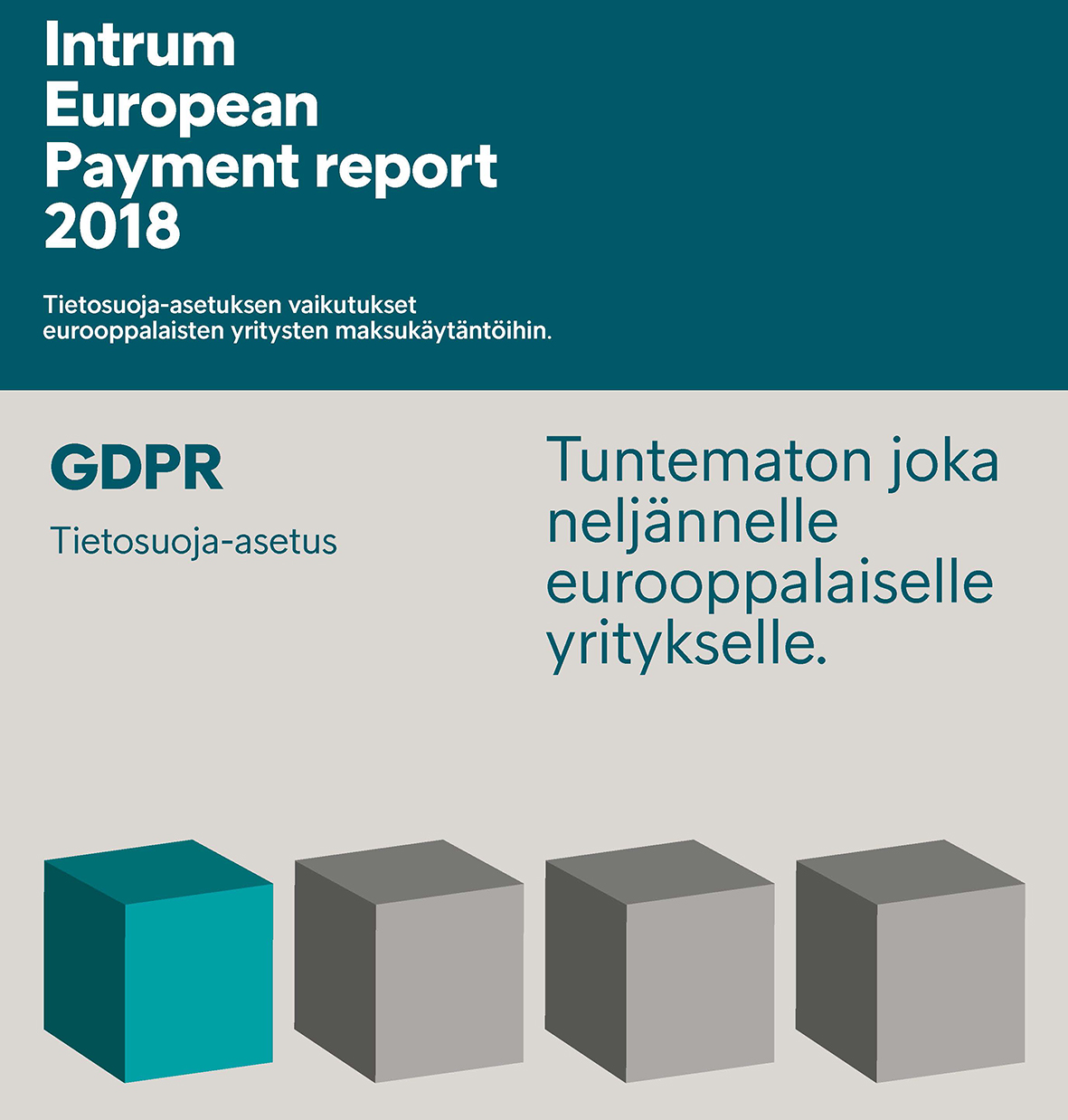 Suomalaiset yritykset ennakoivat tietosuoja-asetuksen vaikuttavan ...