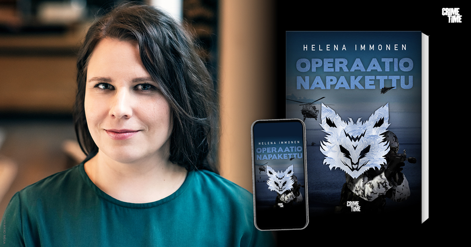 Helena Immosen elokuussa ilmestyvää Operaatio Napakettu -trilleriä ...