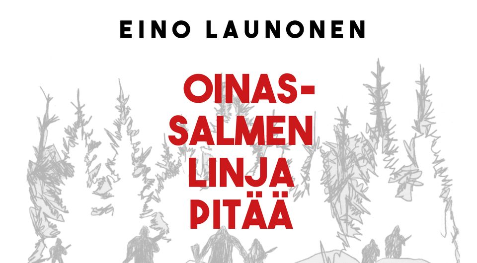 Oinassalmen sotatarinoista syntyi jännitysromaani, joka paljastaa ...