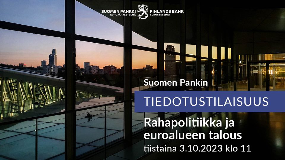 Muistutuskutsu medialle: Suomen Pankin tiedotustilaisuus 3.10.2023 rahapolitiikasta ja ...