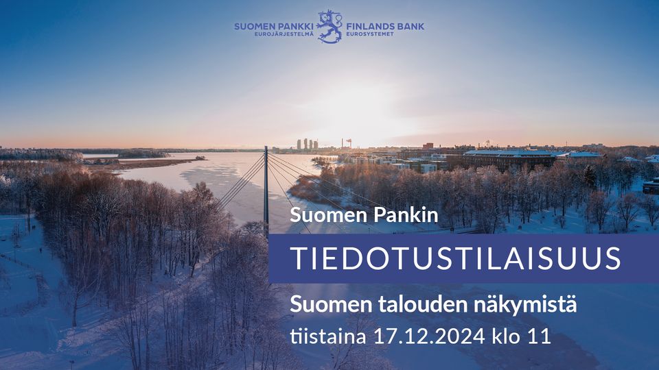 Kutsu medialle: Suomen Pankin tiedotustilaisuus 17.12.2024 Suomen talouden näkymistä | Suomen Pankki