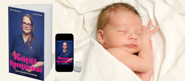 25 vuotta kätilönä toiminut Minna Bergman jakaa uutuuskirjassaan uransa ikimuistoisimmat ...