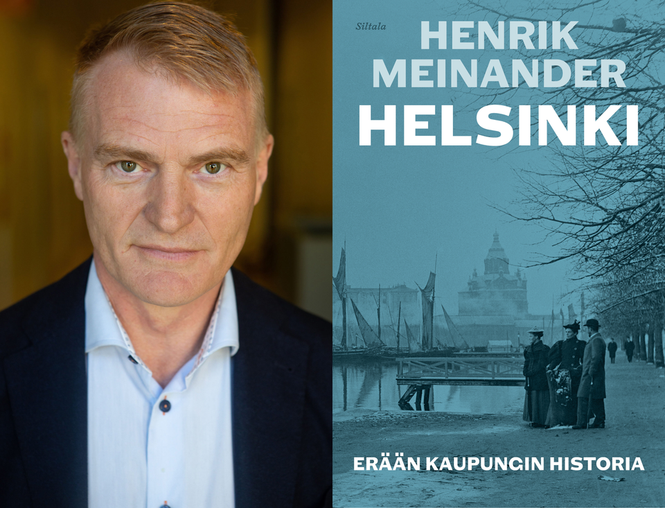 Henrik Meinander: Helsinki – Erään kaupungin historia ...