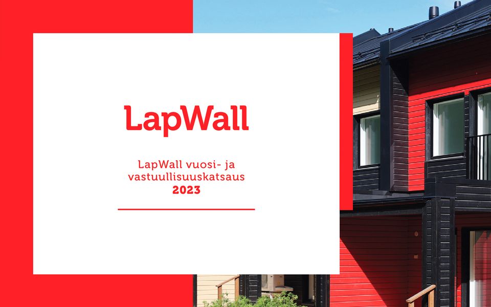 LapWallin vuosi- ja vastuullisuuskatsaus 2023 on julkaistu | LapWall Oyj