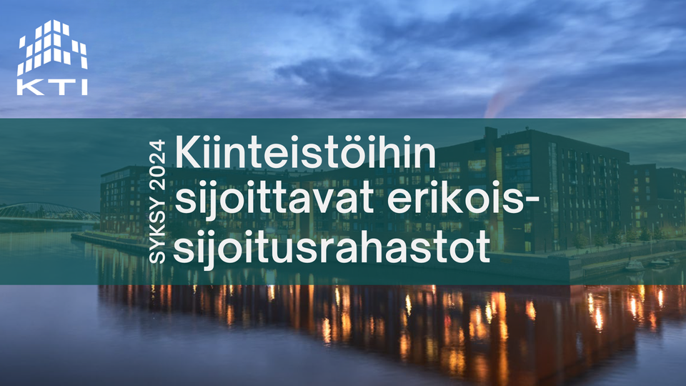 KTI Erikoissijoitusrahastokatsaus | Syksy 2024 on julkaistu | KTI ...